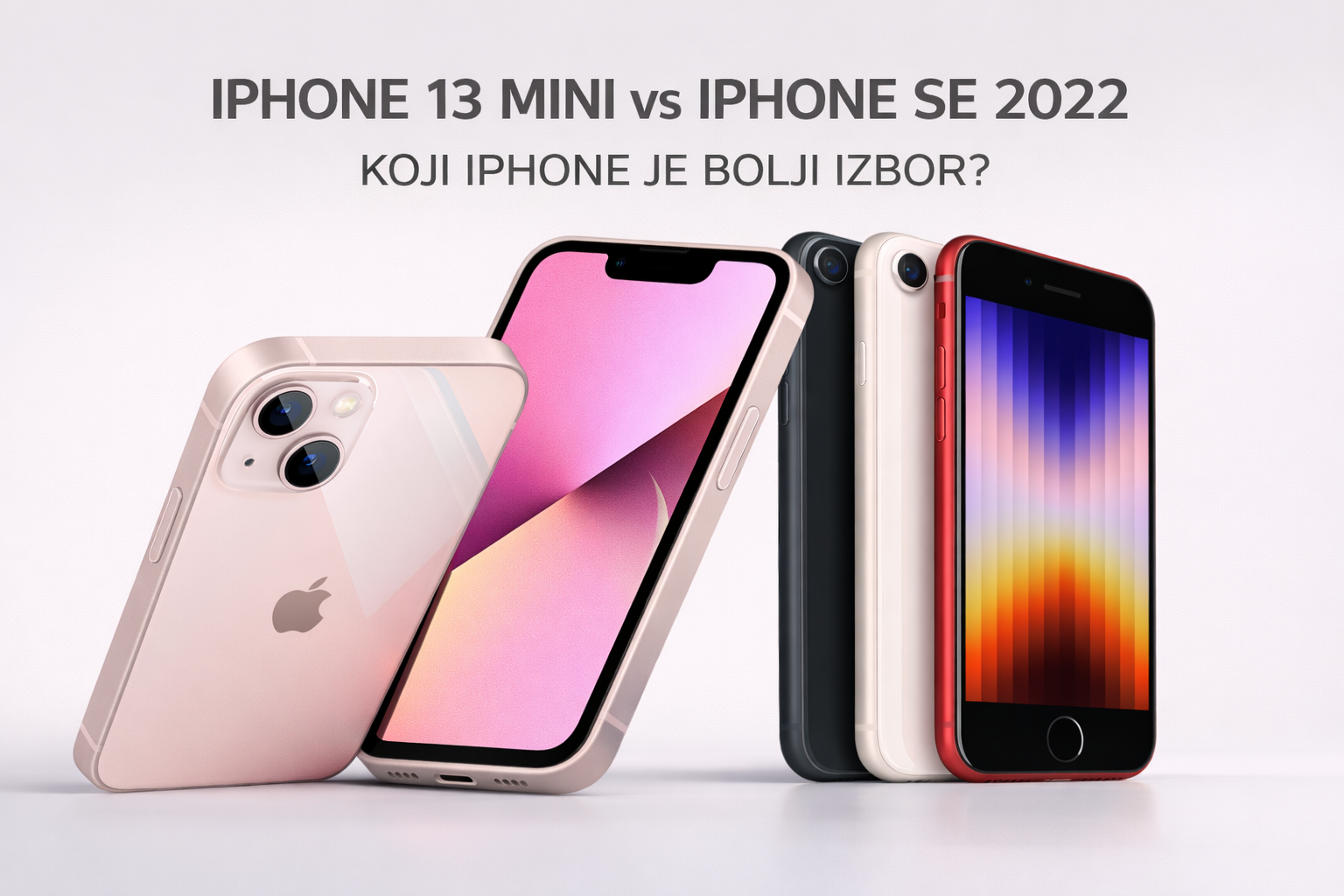 IPHONE 13 MINI VS IPHONE SE 2022 – KOJI JE BOLJI IZBOR